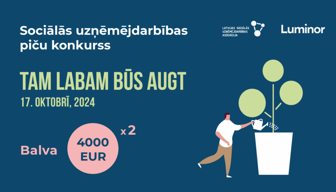 Konkursa “Tam labam būs augt” finālā startēs arī divas sociālās ...